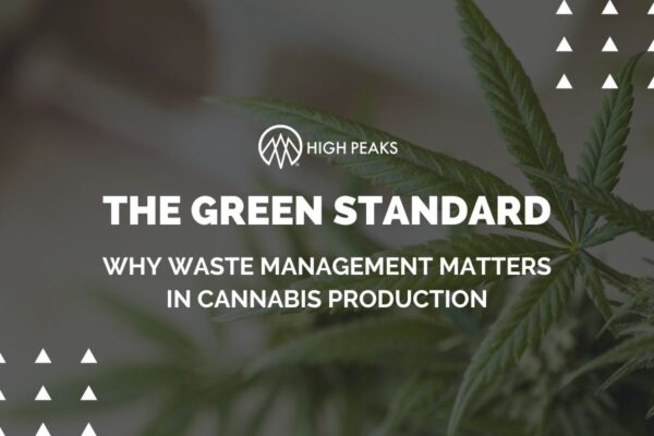 Waste Management Matters in Cannabis Production